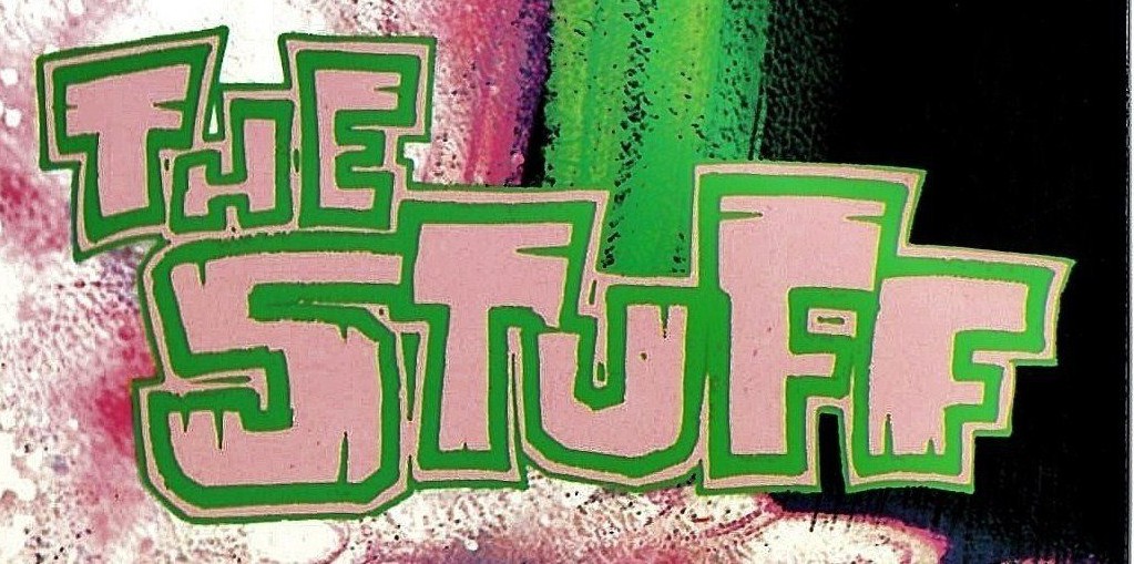 the-stuff-horror-review (5) - Richard Charles Stevens Fusions